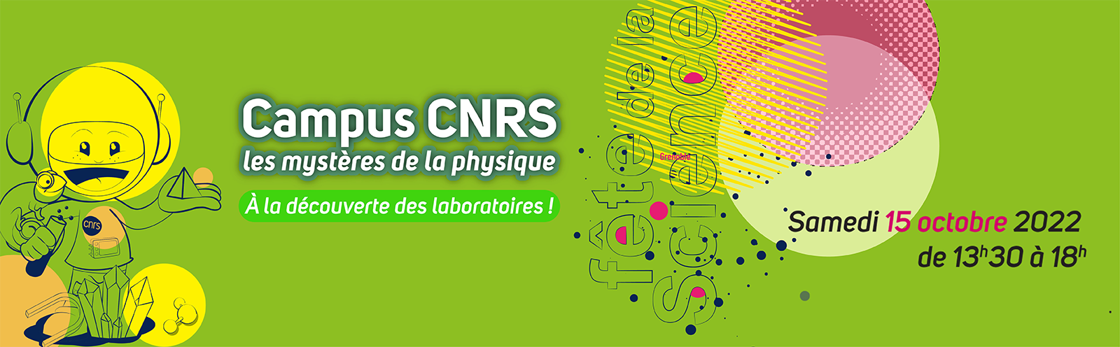 Fête de la science 2022 sur le campus CNRS : les mystères de la physique | Délégation Alpes